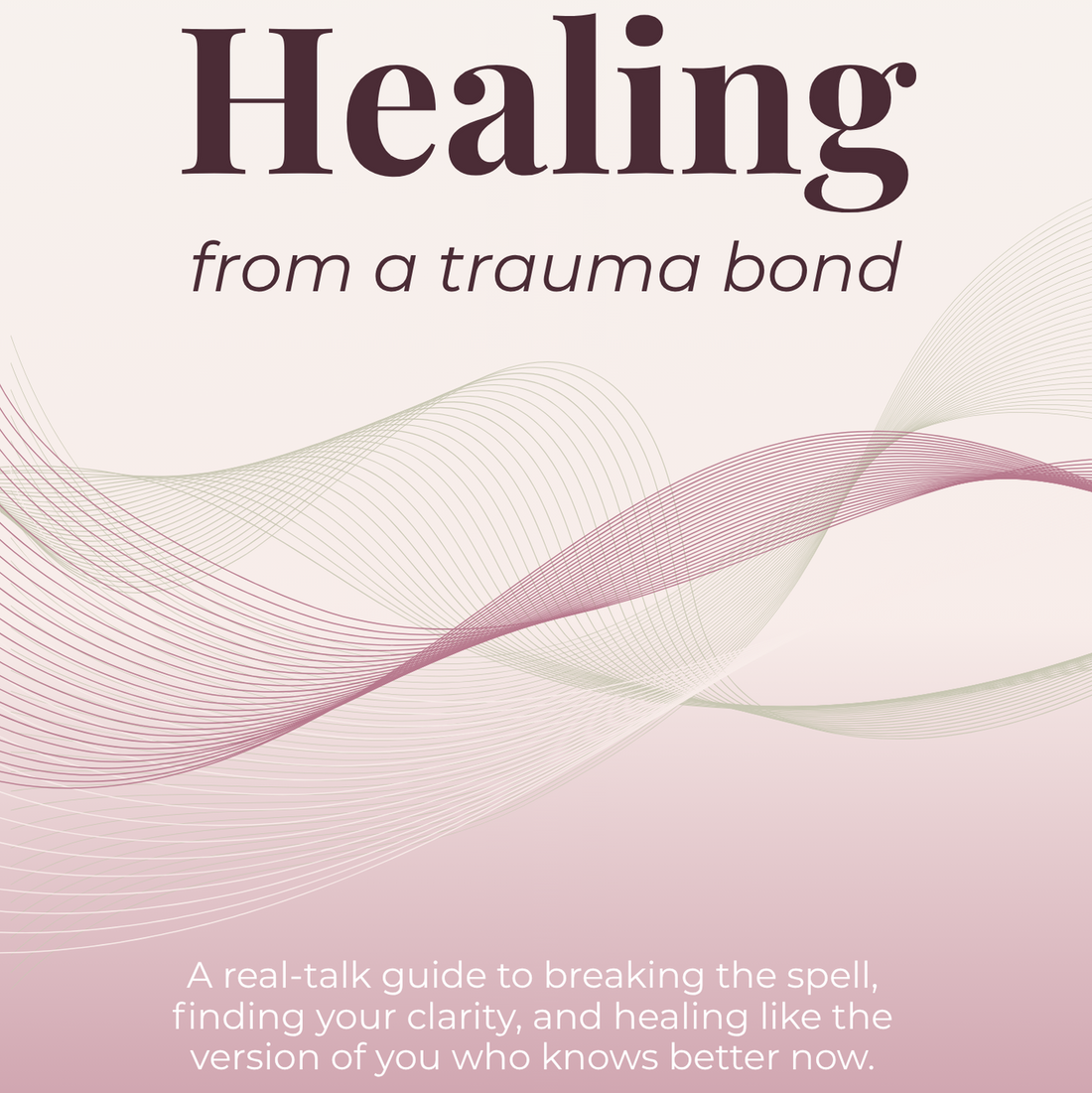 (eBook) Healing From a Trauma Bond: A Step-by-Step Recovery Guide ...